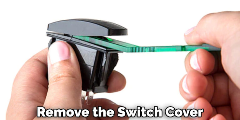How to Remove Rocker Switch Cover Without Tool | 12 Easy Ways