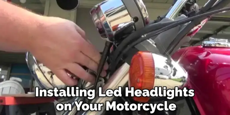 How to Install Led Headlights on a Motorcycle | 7 Easy Guide