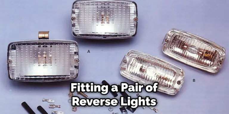 How to Tap Into Reverse Lights | 6 Effective Guide (2024)